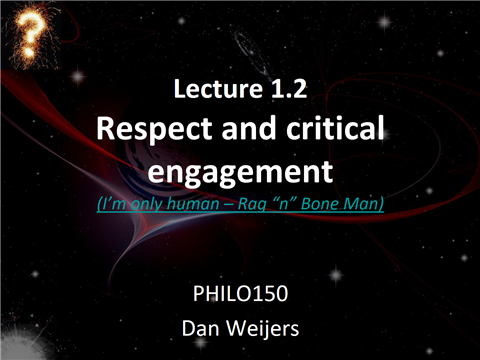 Lecture 1.2: Respect and critical engagement