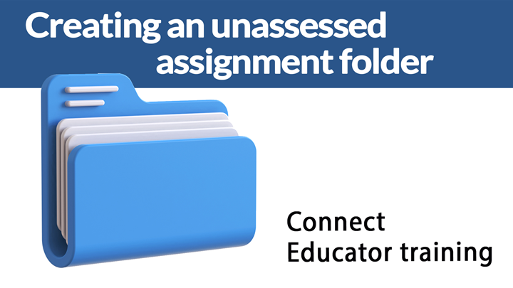 Creating an unassessed submission folder
