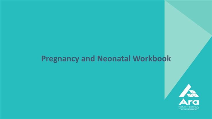 Pregnancy & neonatal workbook- Antenatal