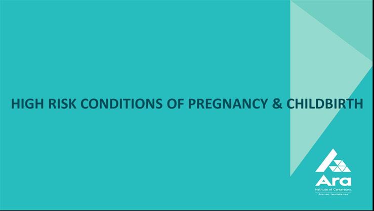 High risk conditions in pregnancy