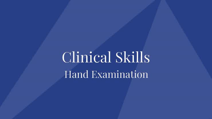 Clinical Skills - Hand Examination