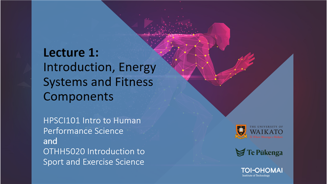 Lecture 1: Introduction, Energy Systems and Fitness Components