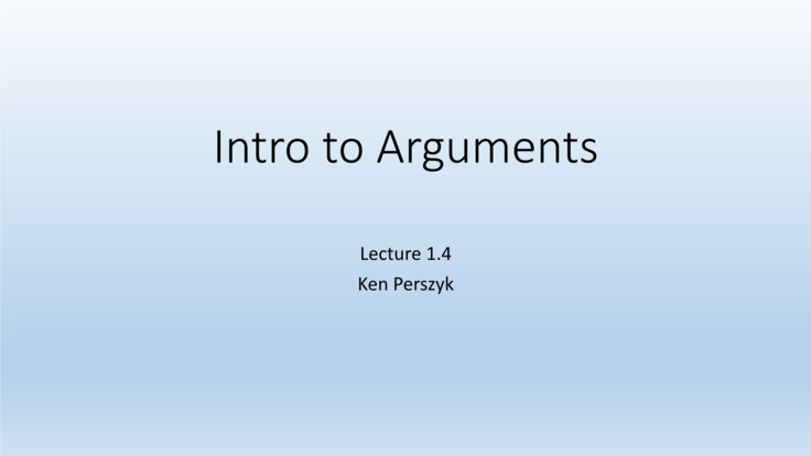 Lecture 1.4: Intro to arguments