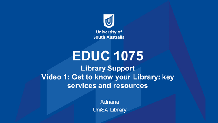 Video 1: Get to know your Library: key services and resources
