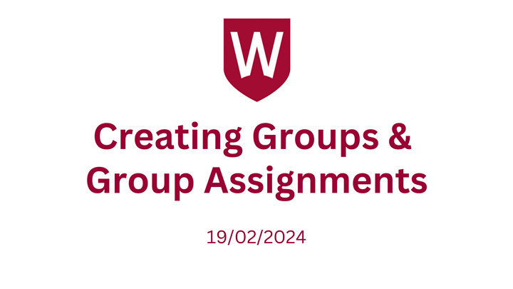 Creating Groups and Group Assignments